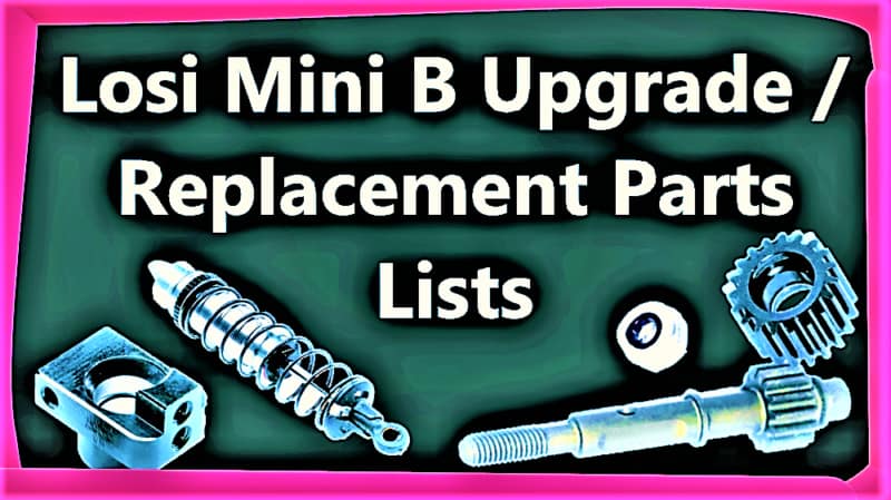 Losi Mini B Upgrade / Replacement Parts Lists | RCGuided